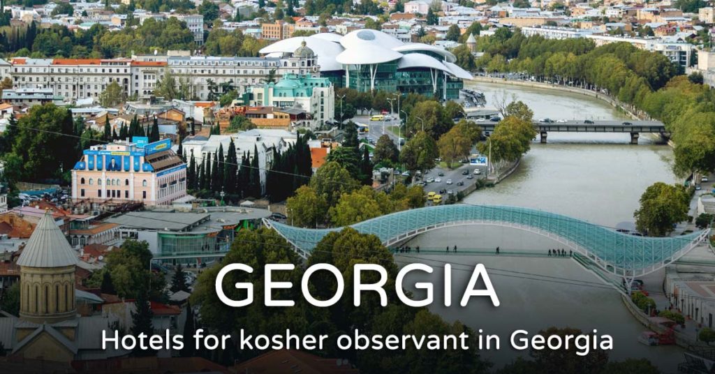 Kosher hotel in Georgia - Best hotels 2026 - Easy Kosher Travel